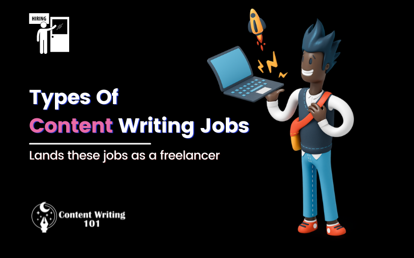 Types Of Content Writing Jobs Content Writing 101 Types Of Content Writing Jobs Content Writing 101